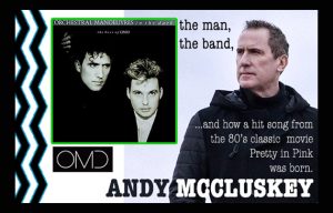 OMD's Andy McCluskey: An Exclusive Interview With An 80's Icon - Snowy ...